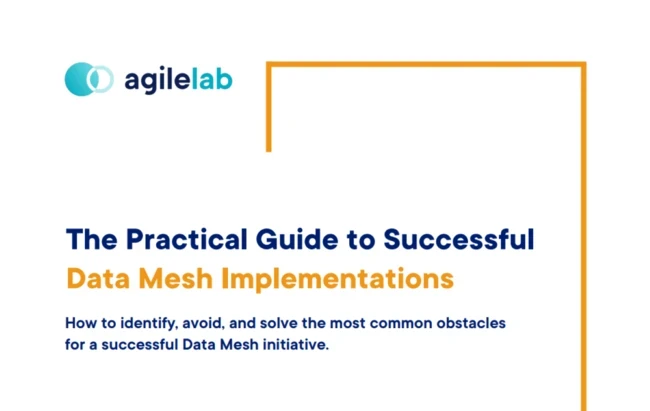 Agile Lab: The Practical Guide to Data Mesh Implementations | EM360Tech